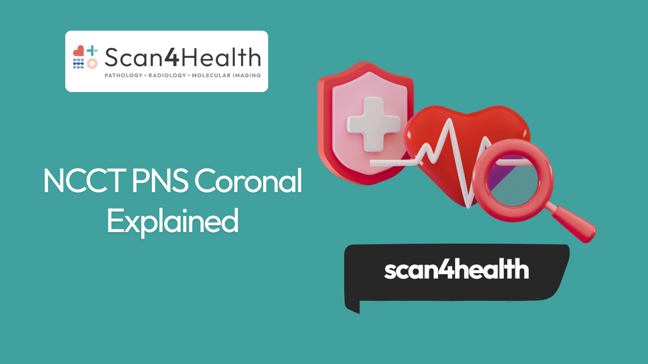 NCCT PNS Coronal Explained - Scan4Health Diagnostics Gurgaon - NABH ...