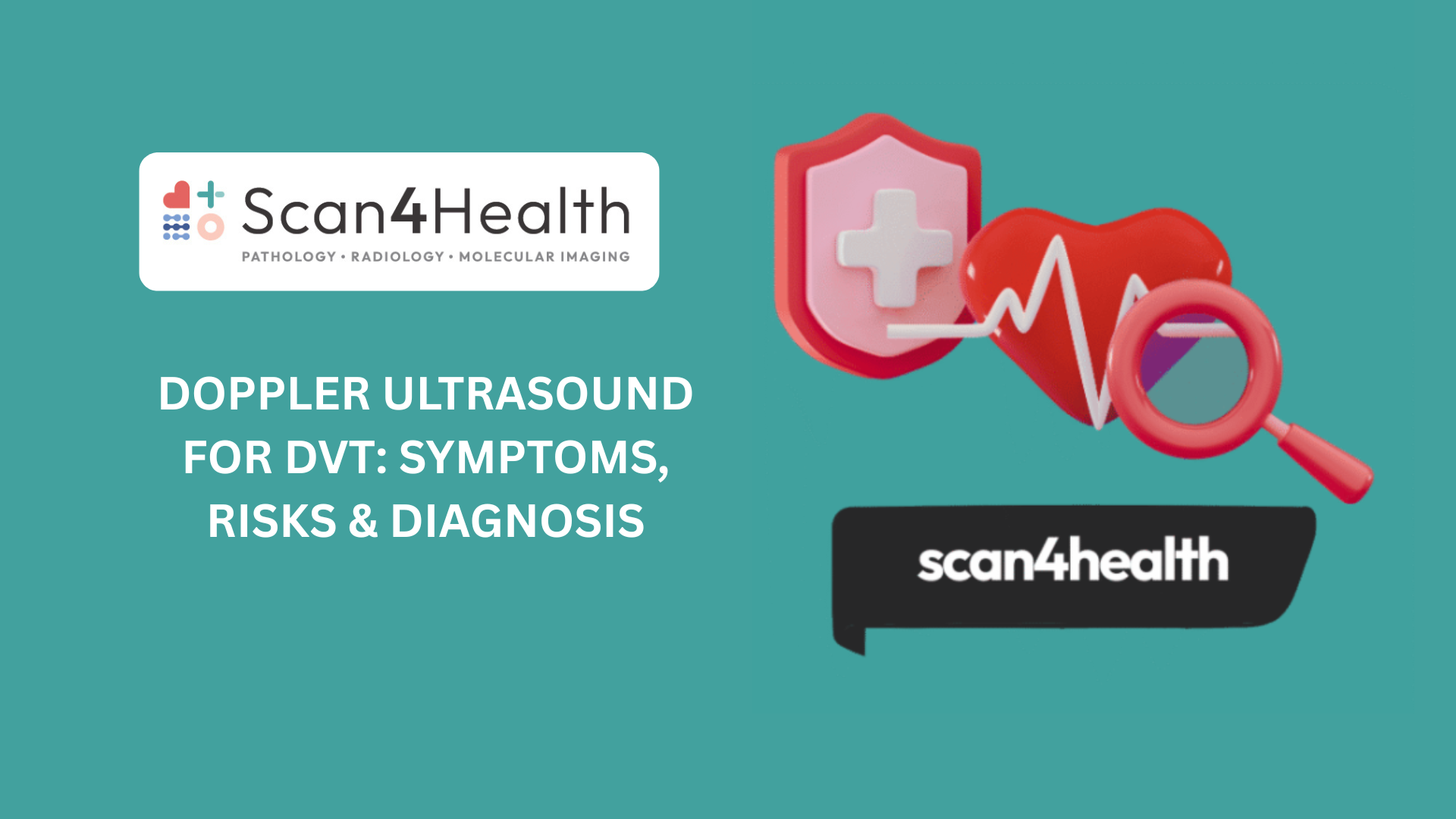 Doppler Ultrasound for DVT: Symptoms, Risks & Diagnosis - Scan4Health ...