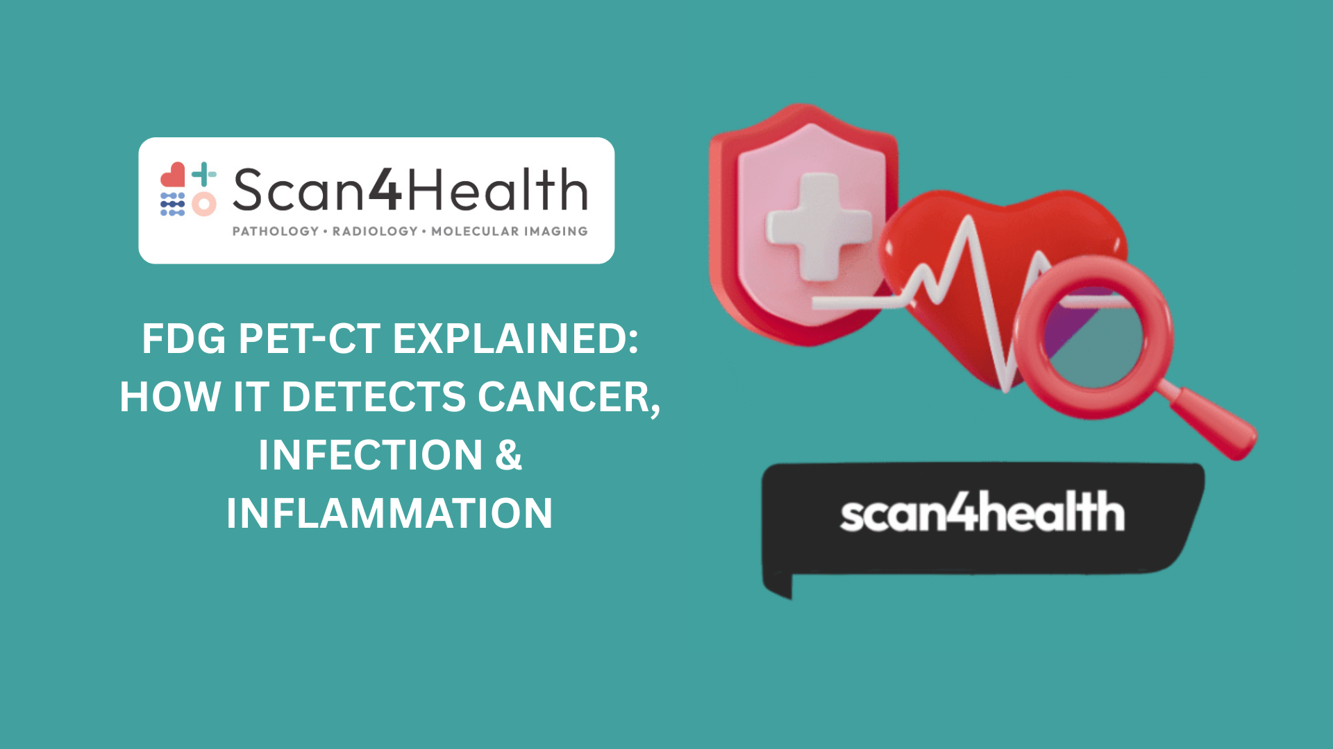 FDG PET-CT Explained: How It Detects Cancer, Infection & Inflammation ...